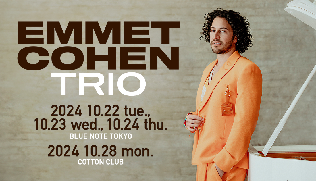 EMMET COHEN TRIO ｜エメット・コーエン・トリオ