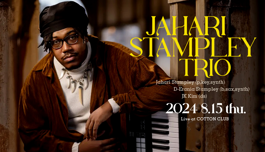 JAHARI STAMPLEY TRIO ｜ジャハリ・スタンプリー・トリオ