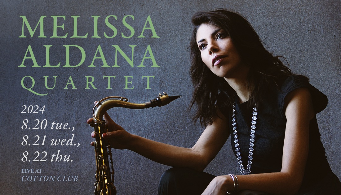 MELISSA ALDANA QUARTET ｜メリッサ・アルダナ・カルテット